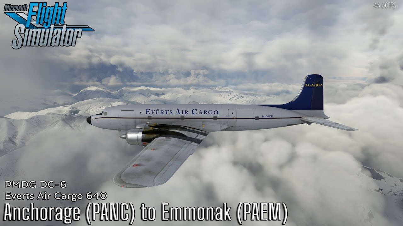 Anchorage (PANC) to Emmonak (PAEM) - FD640 - PMDG DC-6 A - Microsoft ...
