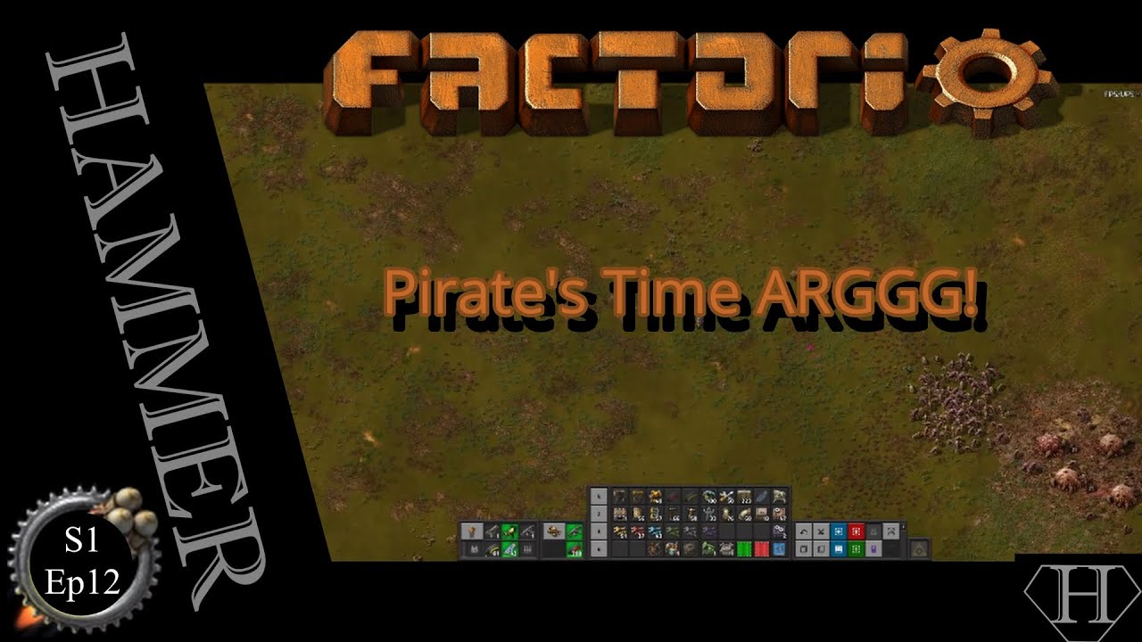 Factorio S1 Ep 12 Pirate's Time Arggg! - YouTube