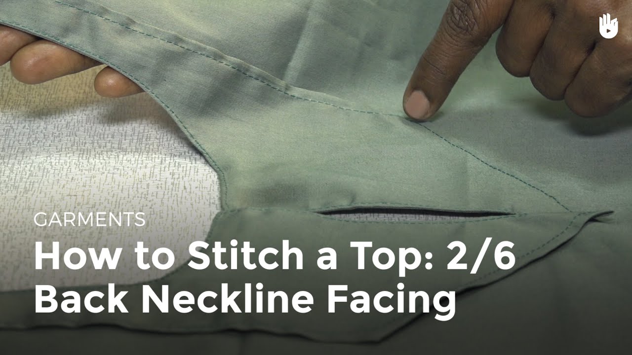 How to Stitch a Top: 2/6 Back Neckline Facing | Sewing - YouTube