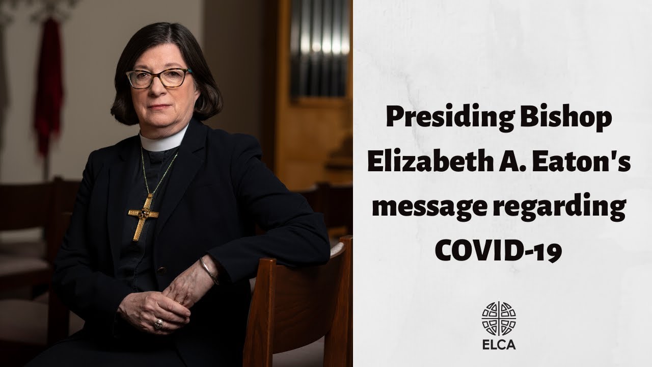 Bishop Eaton on COVID-19 | ELCA | March 12, 2020 - YouTube