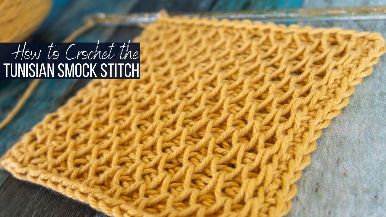 Tunisian Smock Stitch Tutorial - YouTube