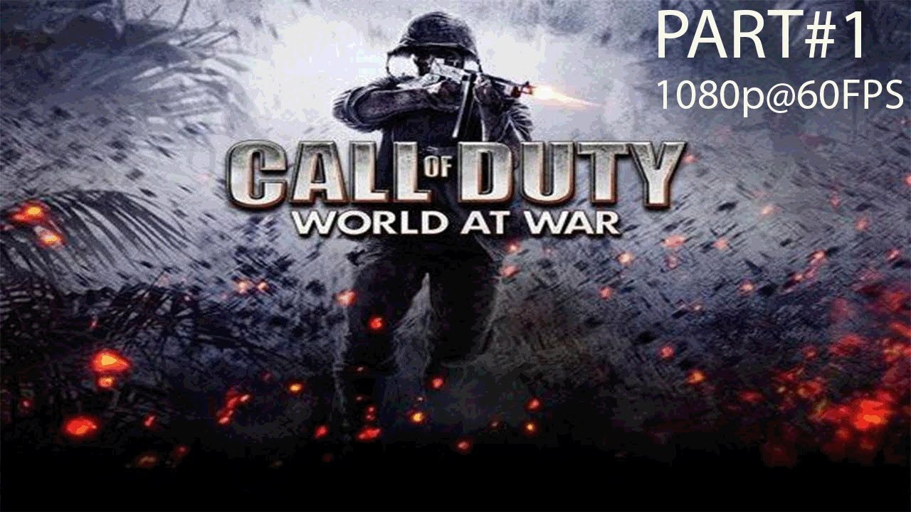 Call Of Duty World at War Campaign Gameplay Part 1 - YouTube