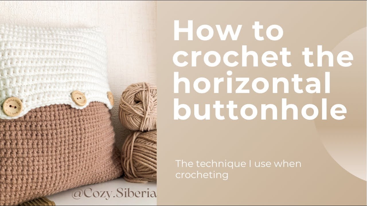 How to crochet the horizontal buttonhole - YouTube