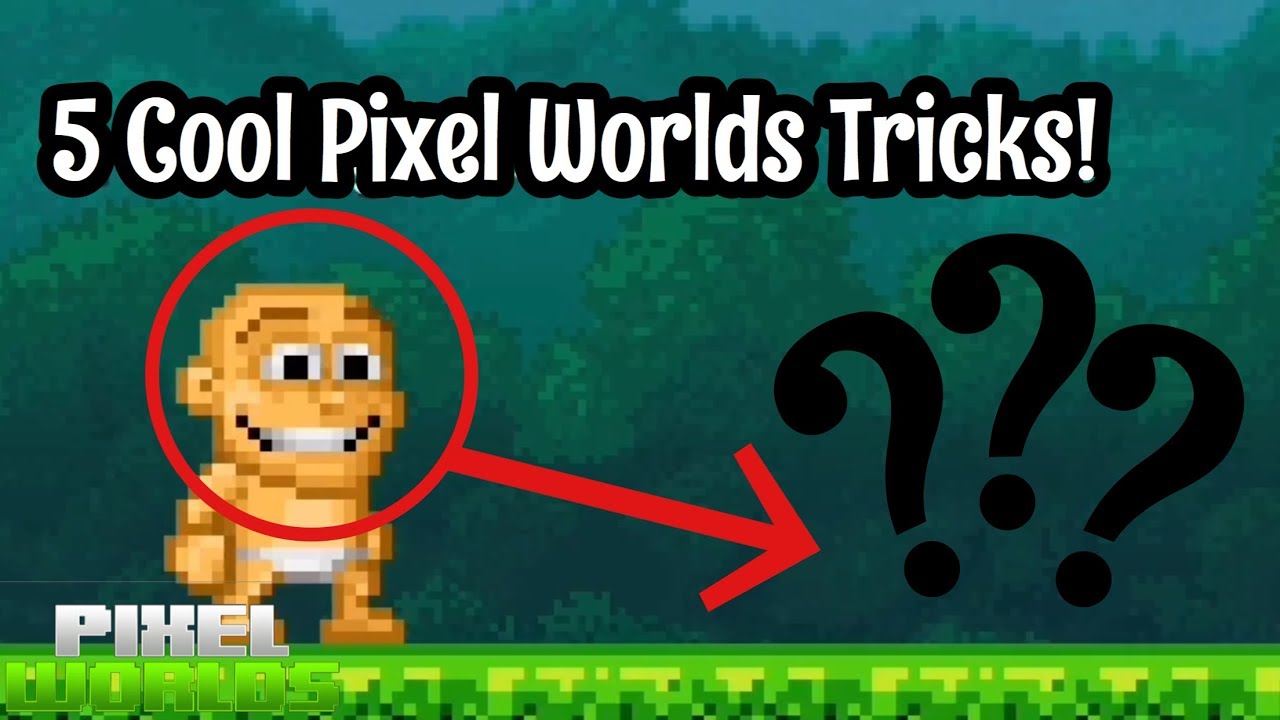 5 COOL PIXEL WORLDS TRICKS | Pixel Worlds - YouTube