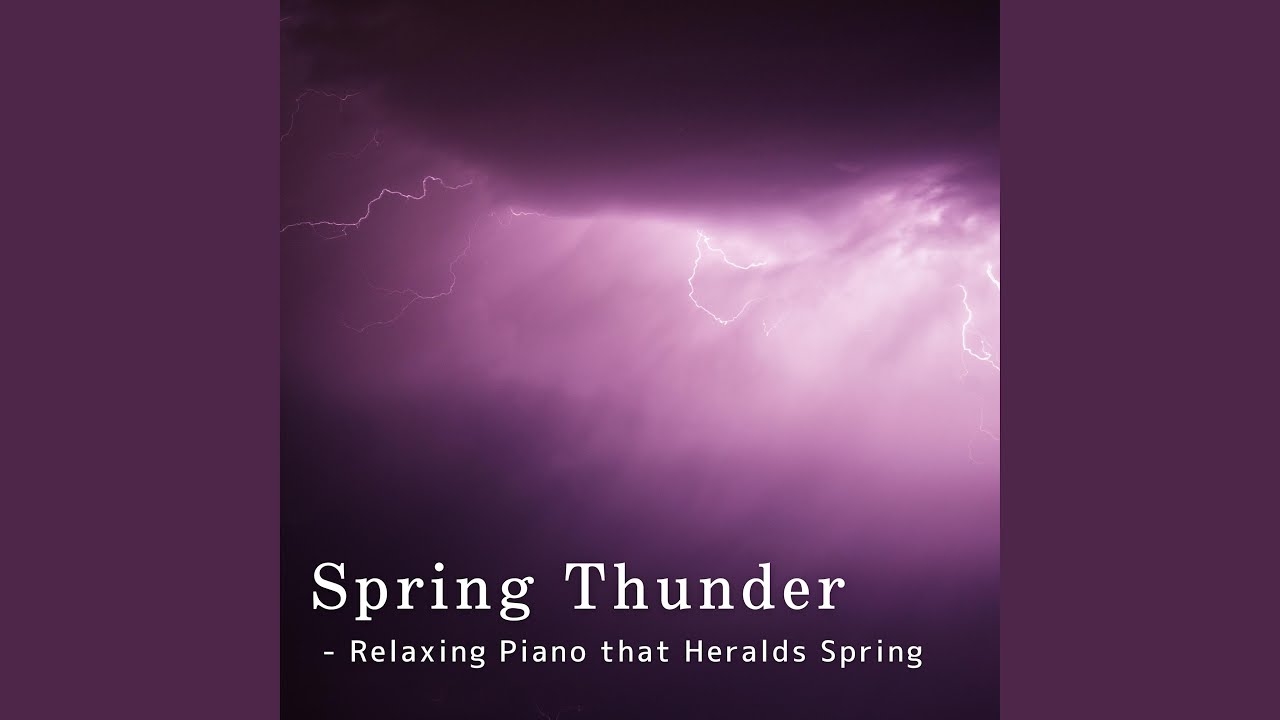 Spring Thunder Echoes - YouTube