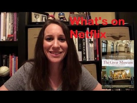 What's on Netflix//The Great Museum - YouTube