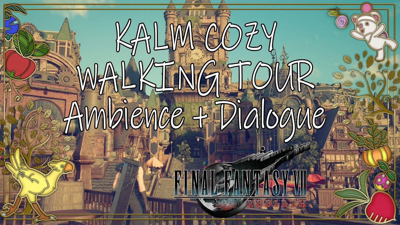 Final Fantasy VII Rebirth Kalm Cozy Walking Tour | Relaxing FF7 ...