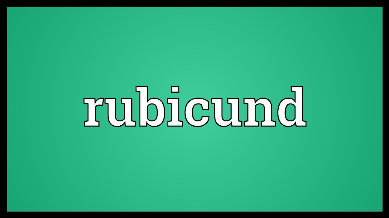 Rubicund Meaning - YouTube