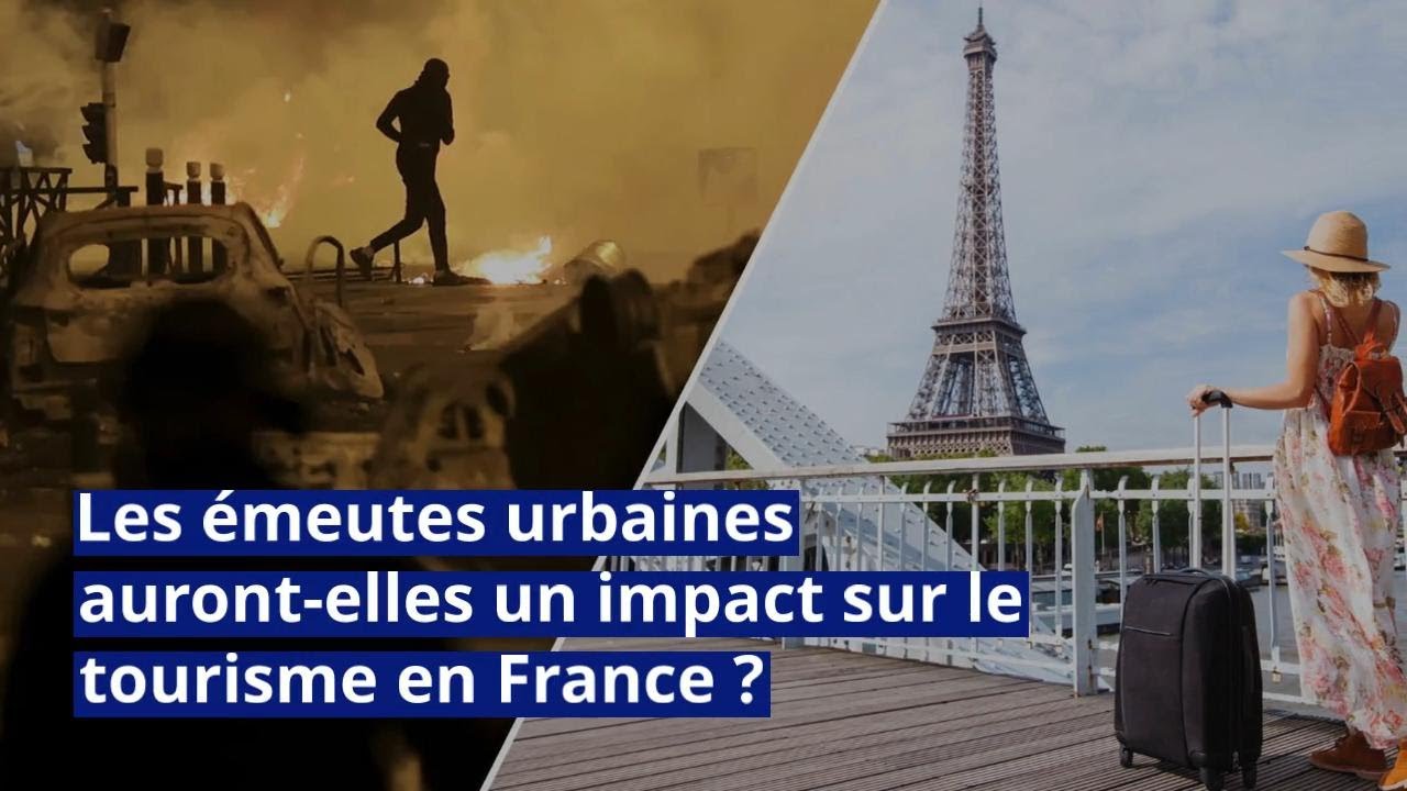 Les émeutes urbaines auront-elles un impact sur le tourisme en France ...
