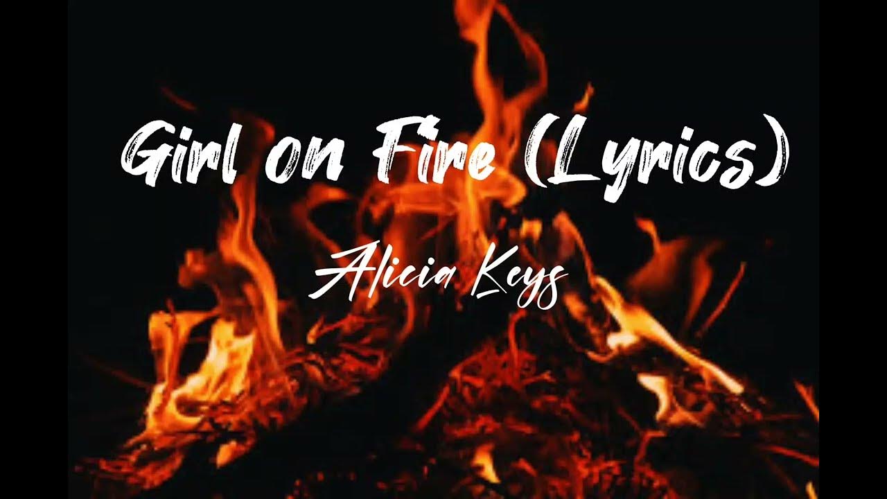 Girl on Fire (Lyrics)-Alicia Keys - YouTube