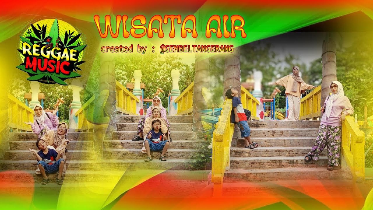 WISATA AIR II REGGAE TERBARU II MUSIK REGGAE - YouTube