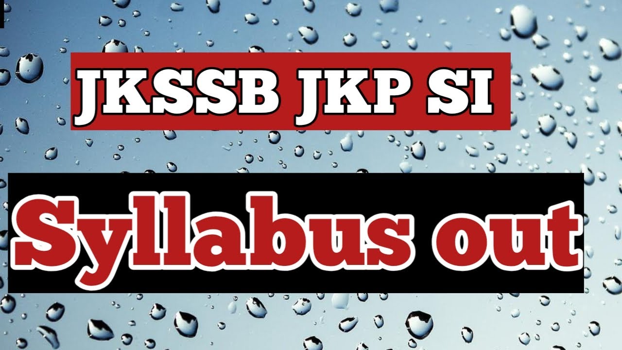 JKSSB JKP SI SYLLABUS OUT | DETAILED SYLLABUS DISCUSSION | - YouTube