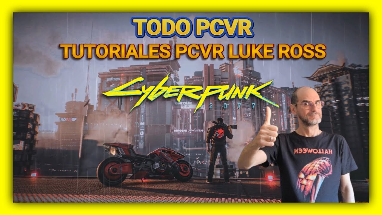 [OBSOLETO] [TUTORIALES GOLD PCVR LUKE ROSS] CYBERPUNK 2077 [NO TE LO PIERDAS] - YouTube