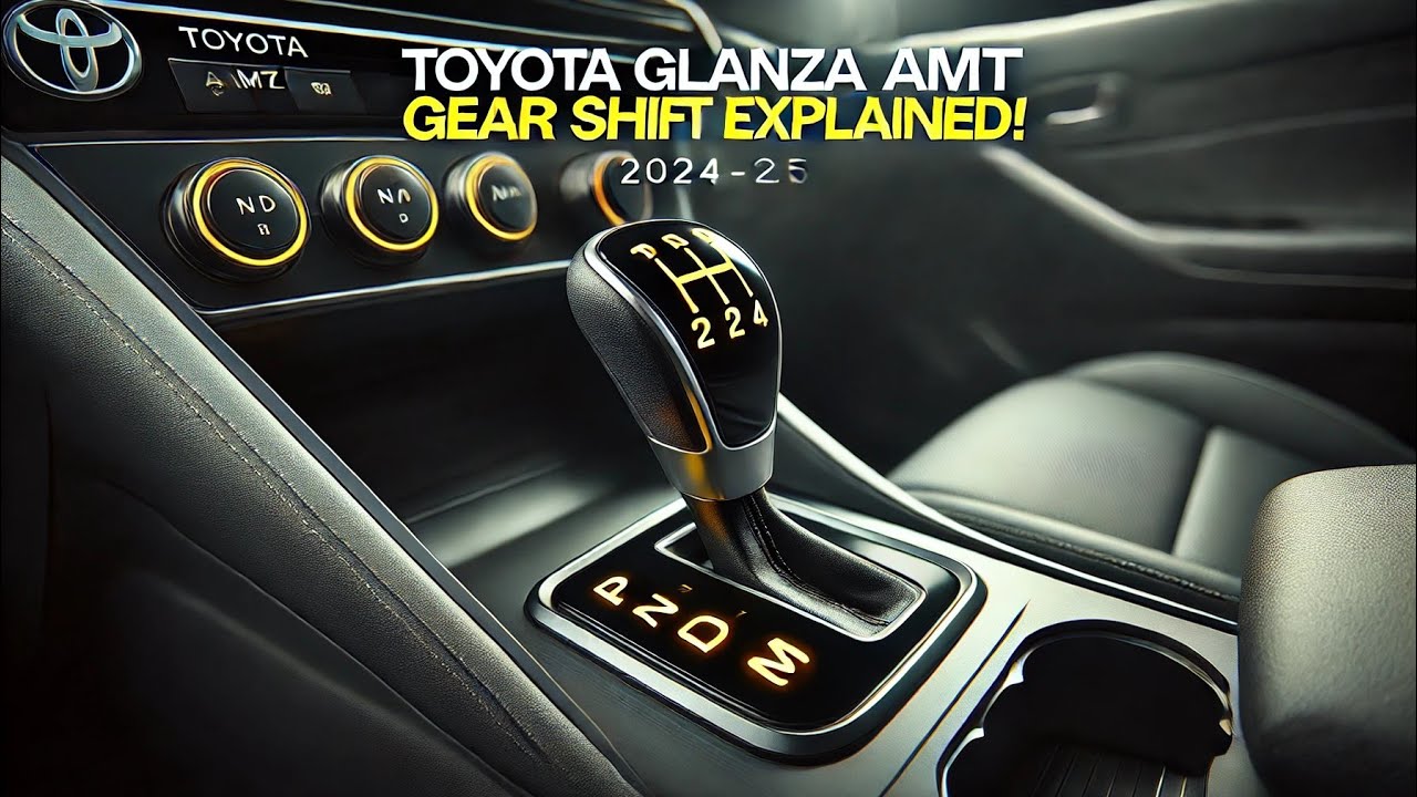 How To Shift Gear In Toyota Glanza AMT 2024-25 || Gear Box Explained In ...