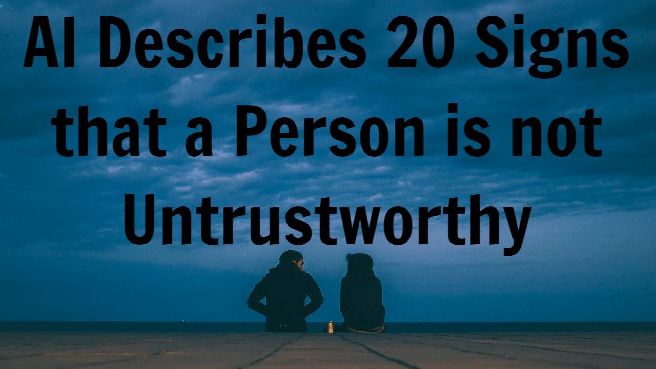 Artificial Intelligence Describes 20 Signs that a Person is ...