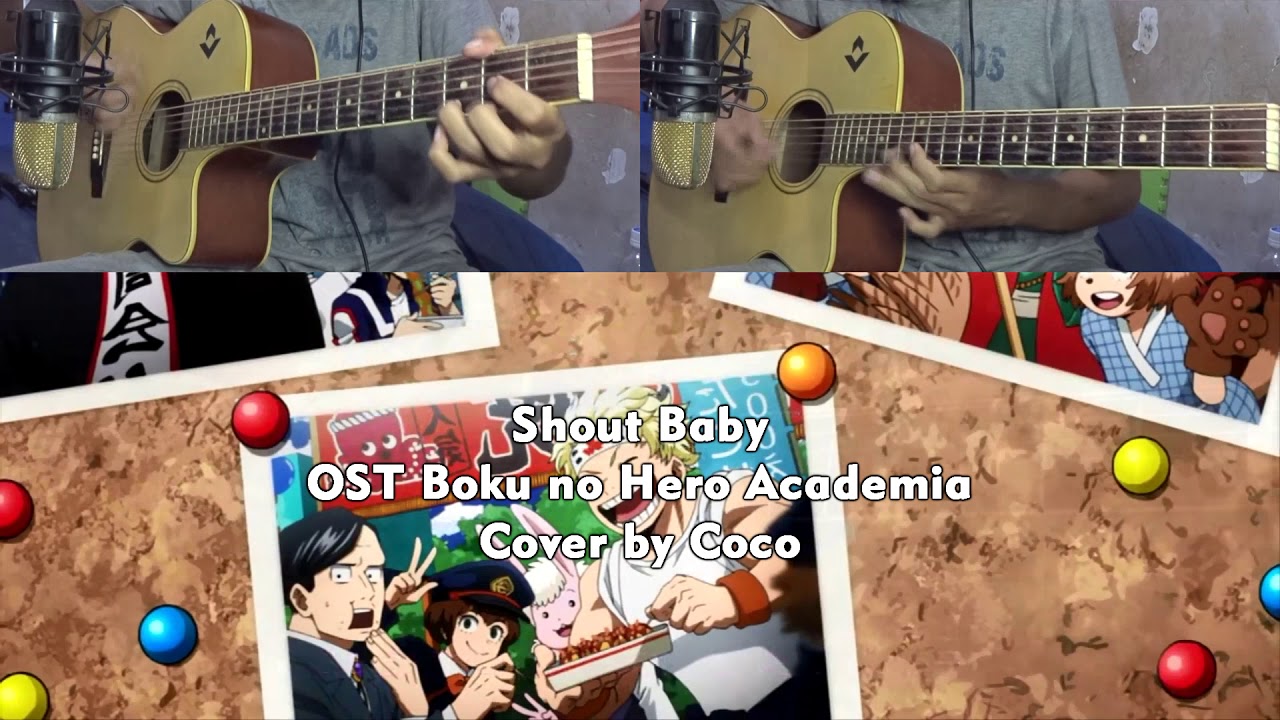 Shout Baby (Acoustic Cover) - Ryokuoushoku Shakai OST Boku no Hero ...