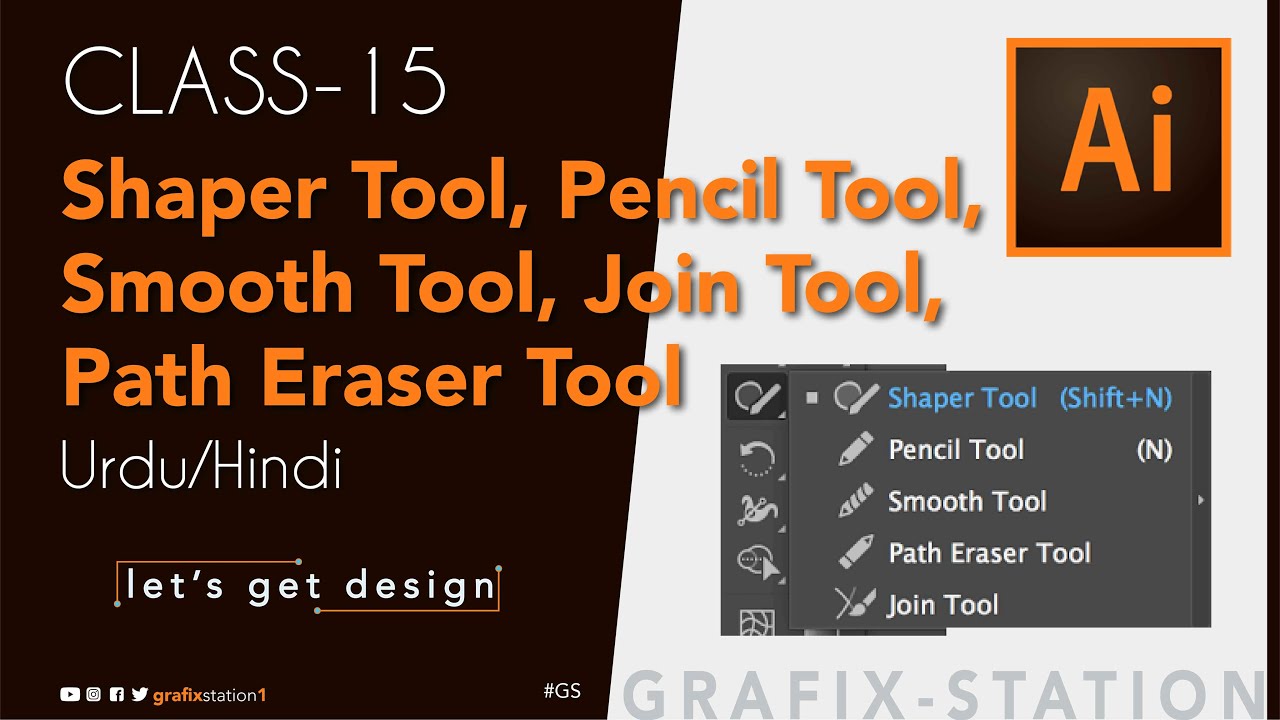 Adobe Illustrator| Shaper, Pencil, Smooth, Join, Path Eraser Tool ...