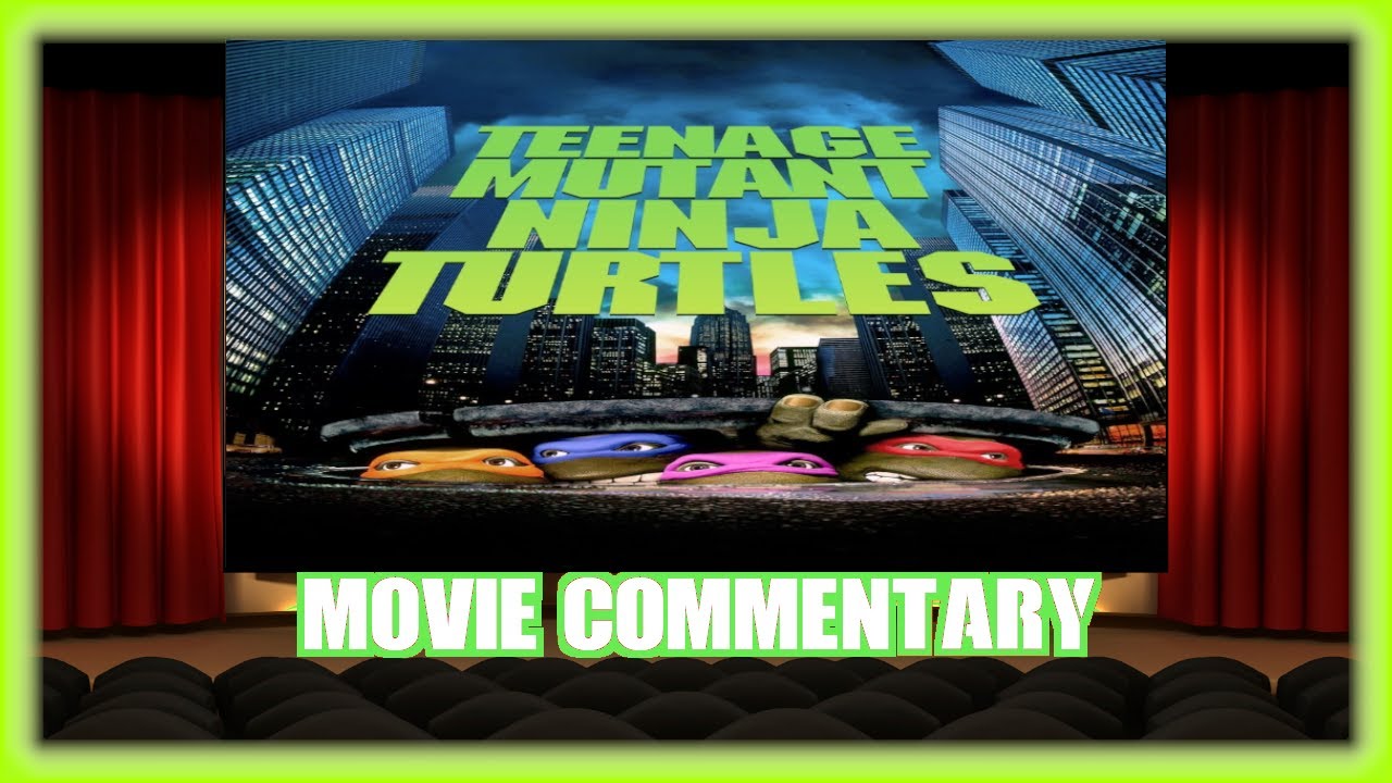 Movie Comm - Teenage Mutant Ninja Turtles (1990) - YouTube