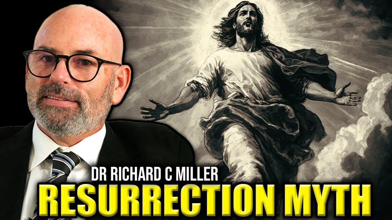 The Resurrection Is A Myth | Dr. Richard C Miller - YouTube