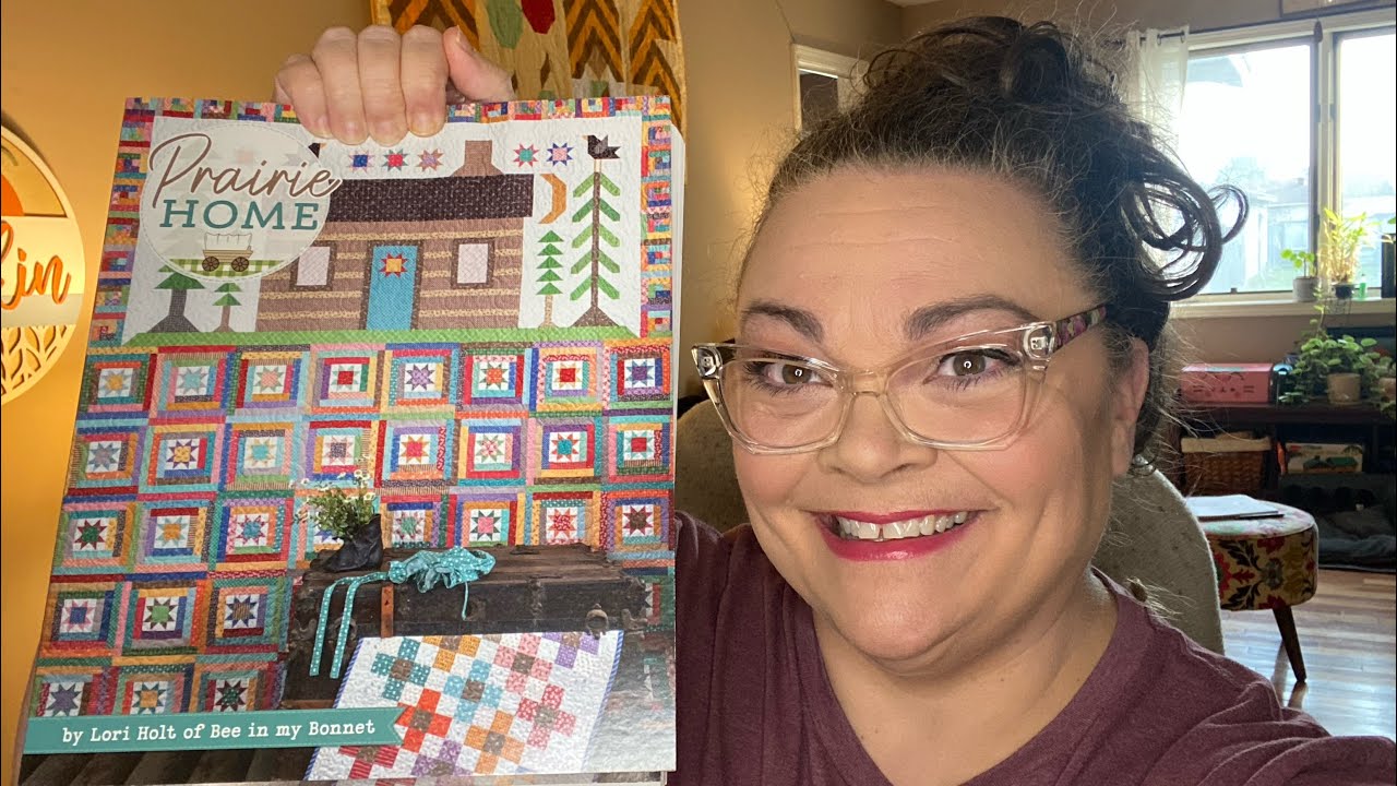 Prairie Home Quilt Book by Lori Holt!! - YouTube