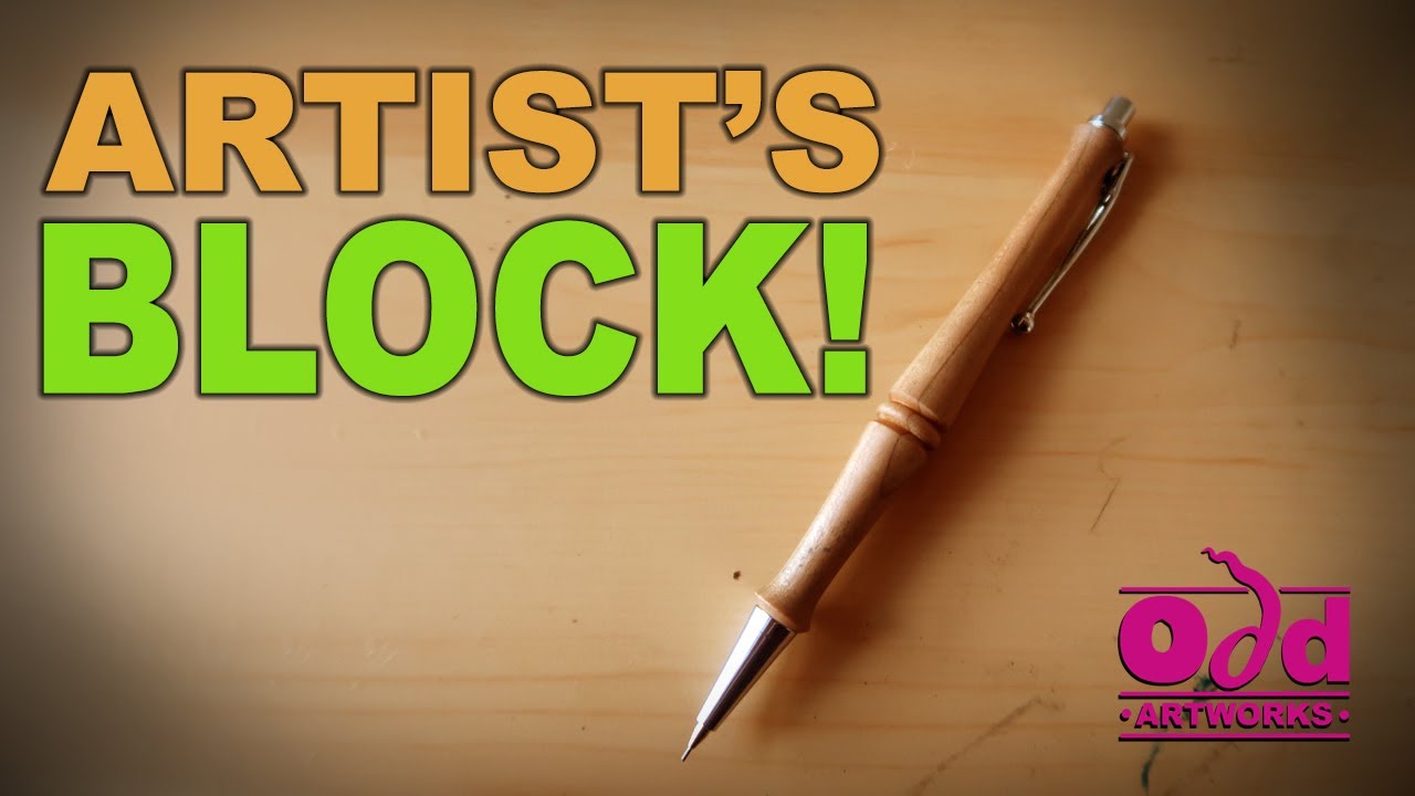 Artists Block and how I overcome it. - YouTube