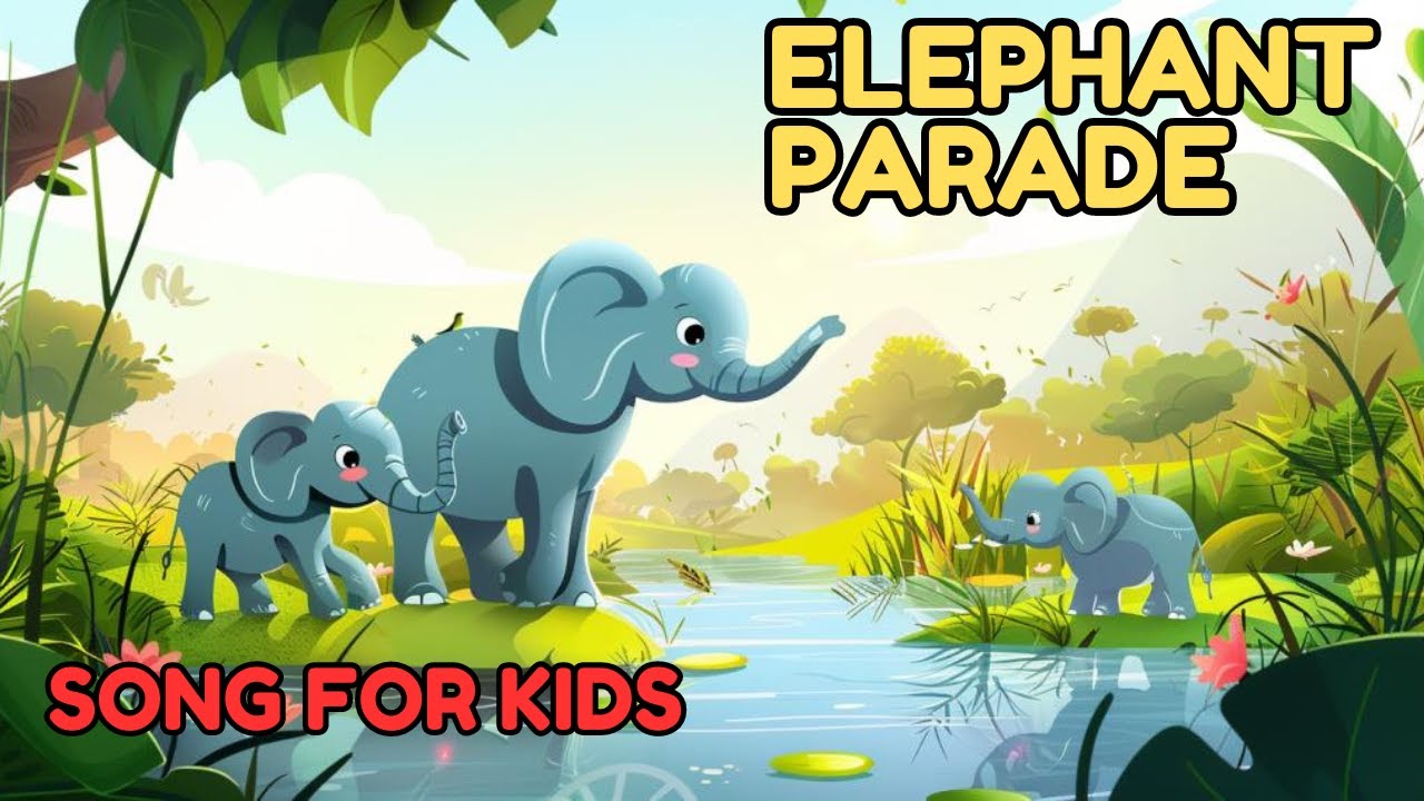 Elephant Parade - Song For Kids - Nursery Rhymes - YouTube