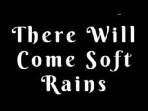 "There Will Come Soft Rains" by Ray Bradbury - YouTube