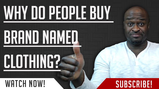 Why Do People Buy Brand Named Clothing??? - YouTube