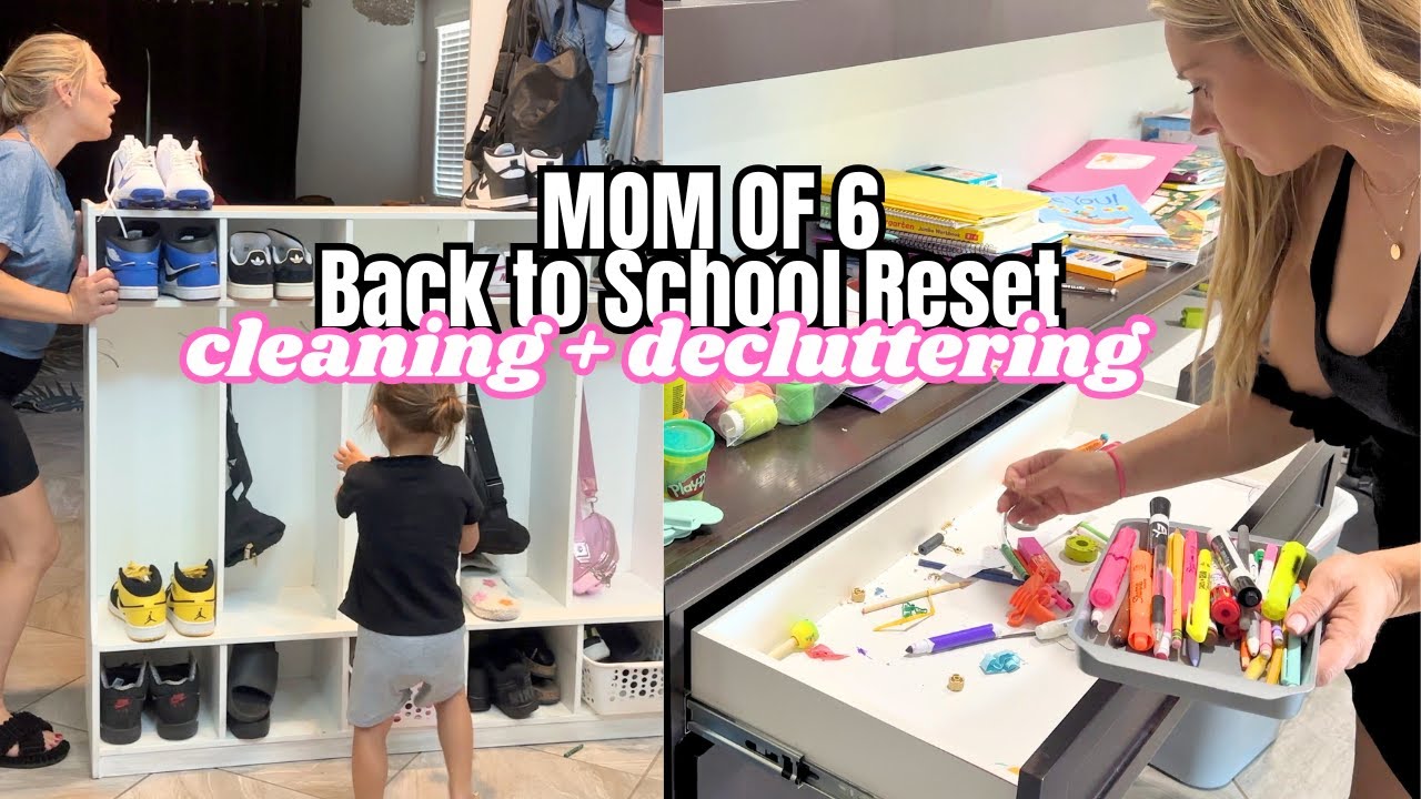 BACK TO SCHOOL CLEANING + DECLUTTERING Around The House // MOM of 6 ...