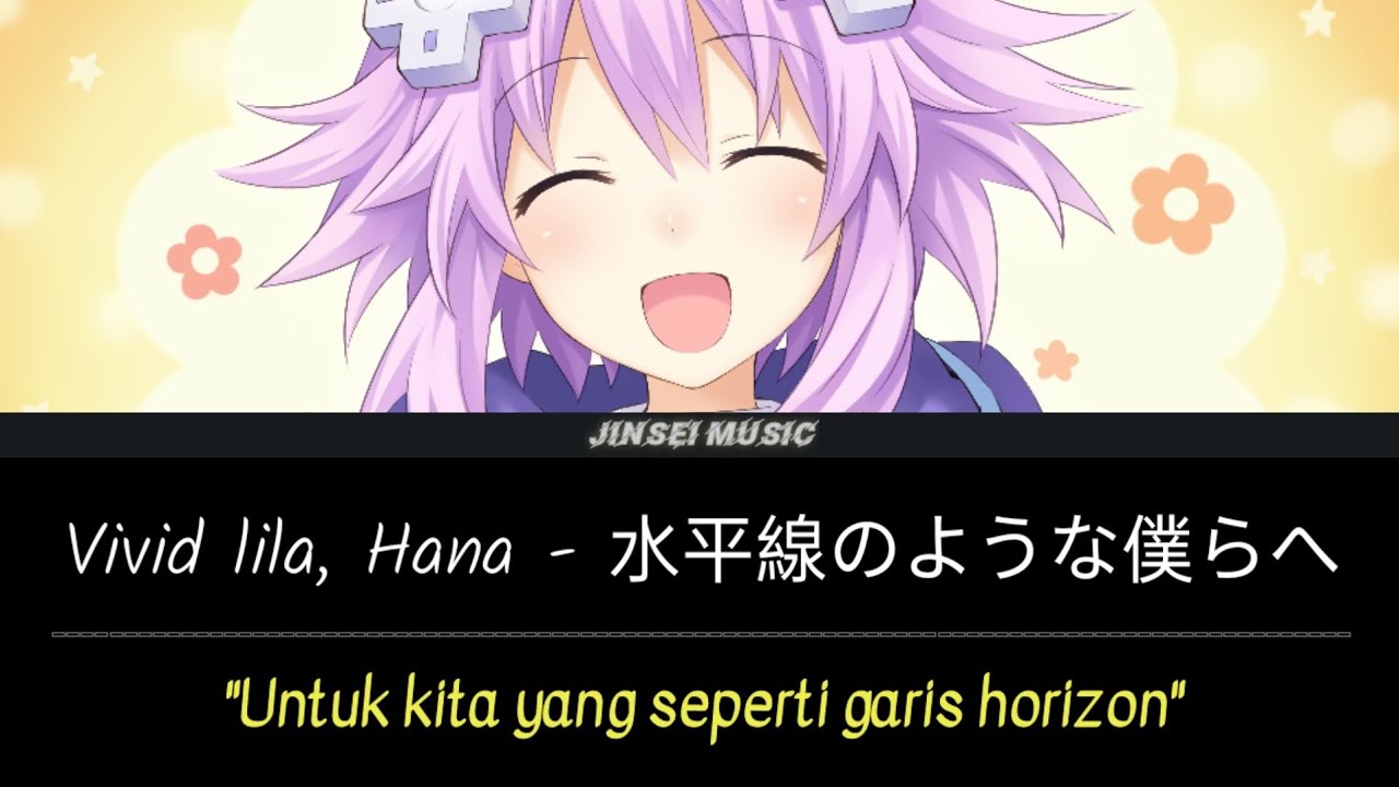 Vivid lila, Hana - 水平線のような僕らへ ( To Us Like The Horizon ) | Lirik Terjemahan {Romaji/Indonesia ...