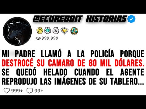 Destrocé el Camaro de 80 mil dólares de mi Papá y el Llamo a la Policía 