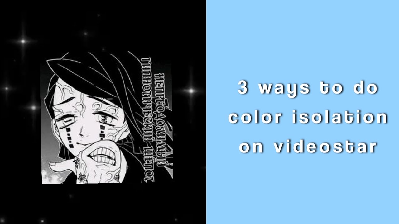 3 ways to do color isolation on video star - YouTube