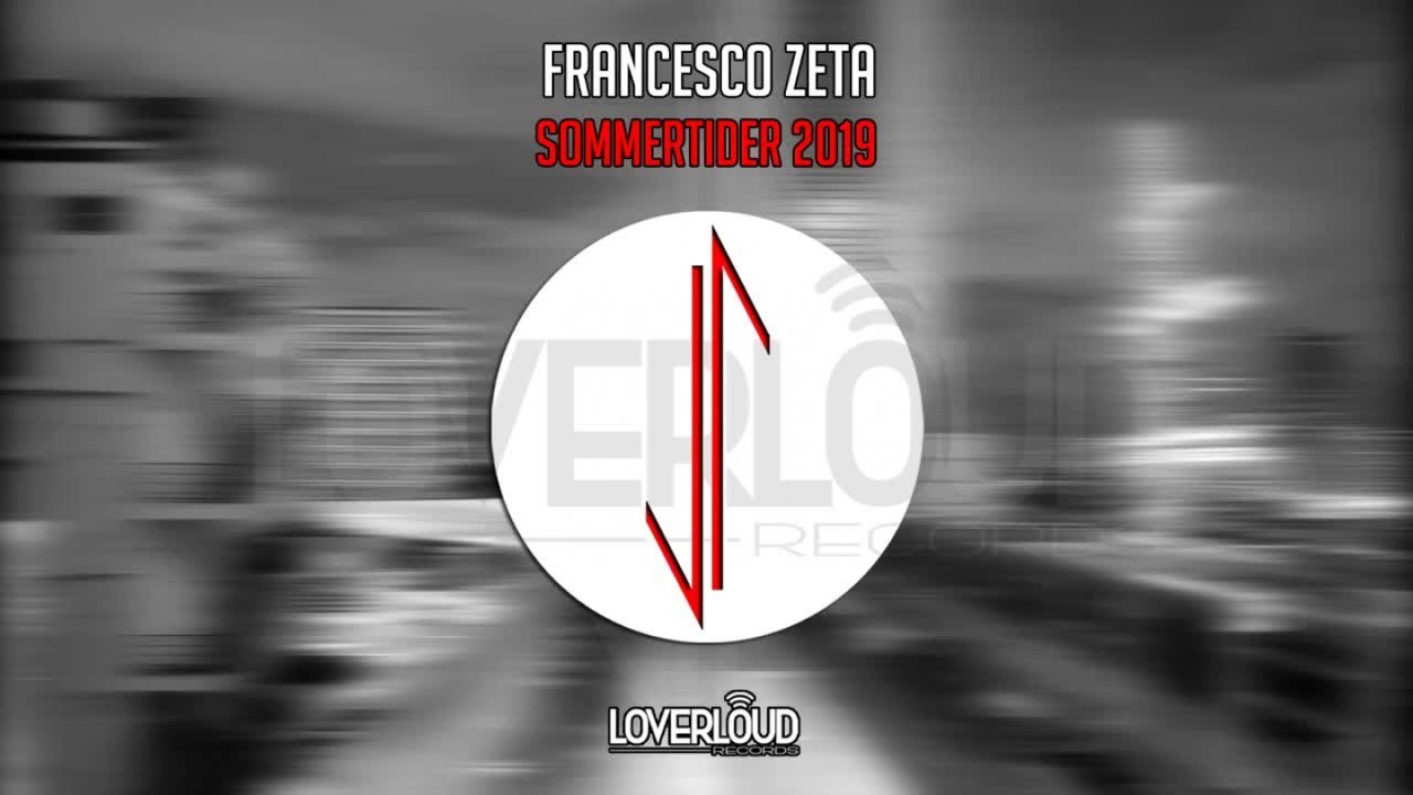 Francesco Zeta - Sommertider 2019 (Original Mix) - Official Preview ...