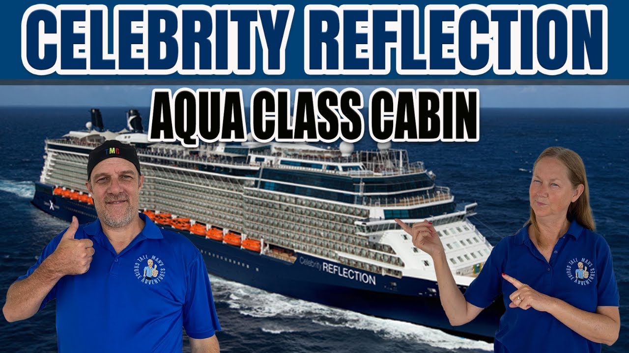 Aqua Class Cabin Tour on Celebrity Reflection | Tall Man's Cruise Adventures - YouTube