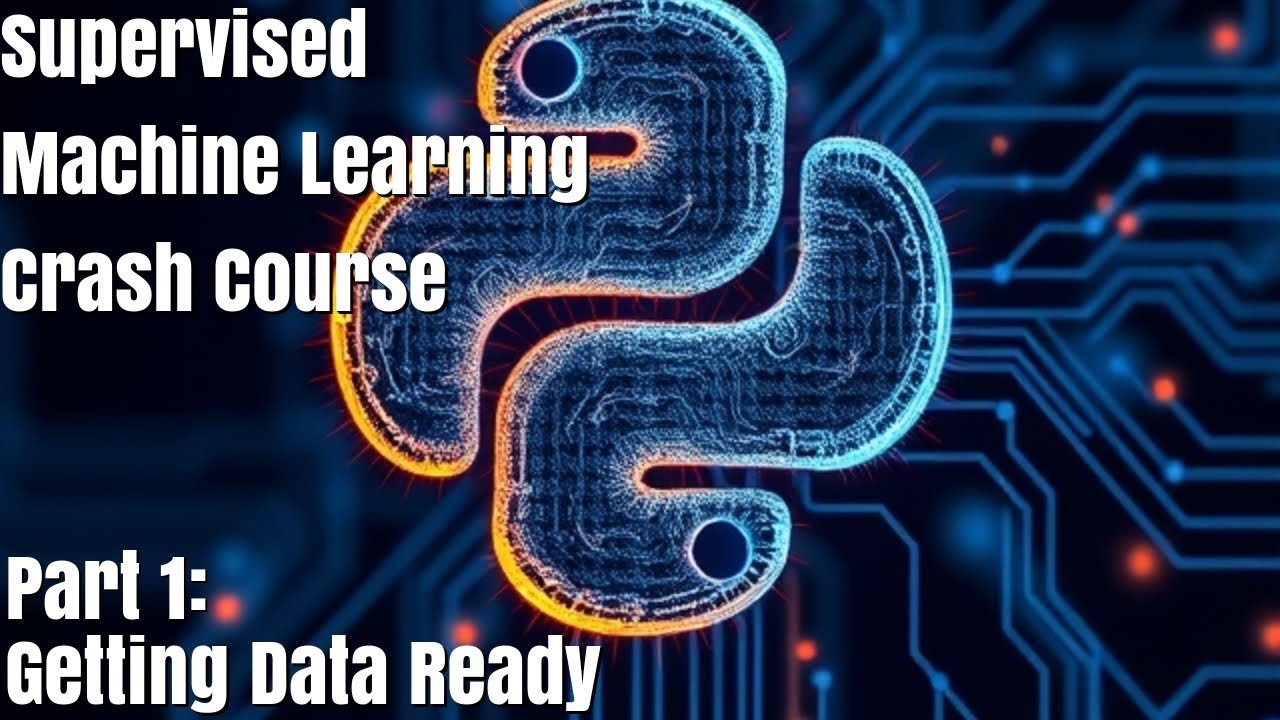 Supervised Machine Learning Crashcourse | Getting Data Ready - YouTube