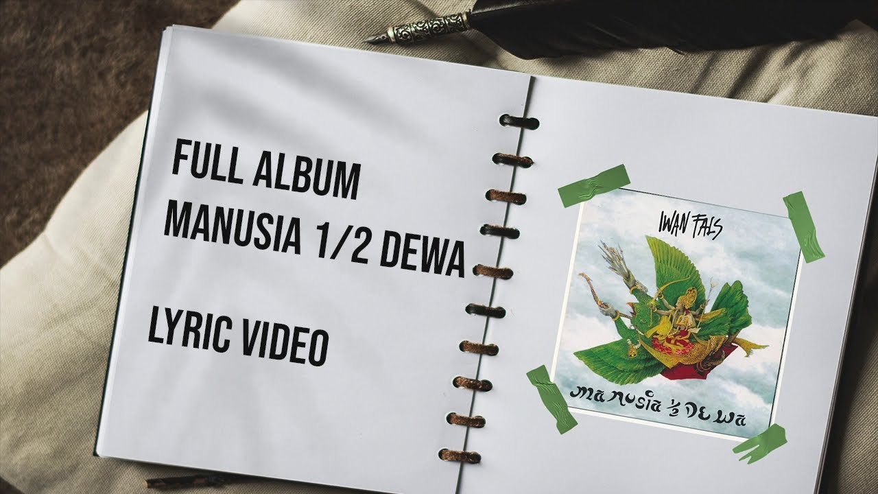 Iwan Fals - Album Manusia 1/2 Dewa (Lyric Video) - YouTube