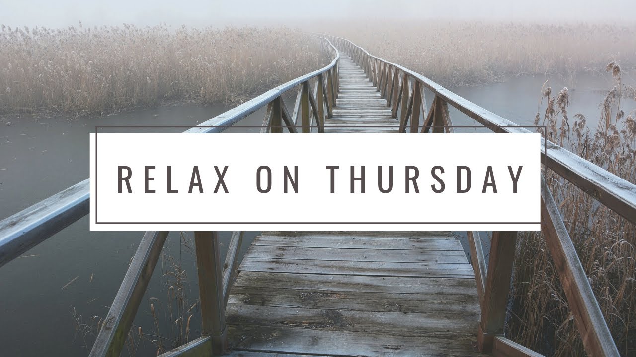Relax on Thursday ~Morning Vibes🎶 - YouTube