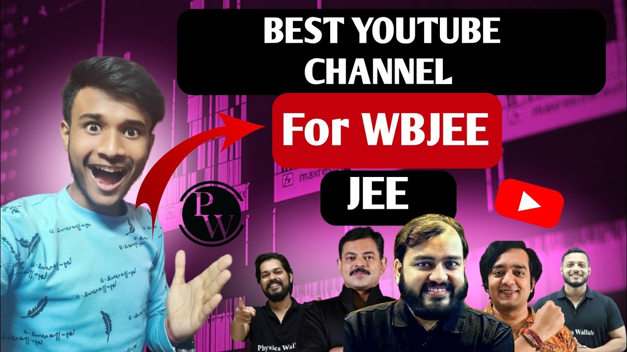 | Best YouTube Channels for WBJEE & IIT JEE Exam Preparation 2025 | Top Resources for Jee ...
