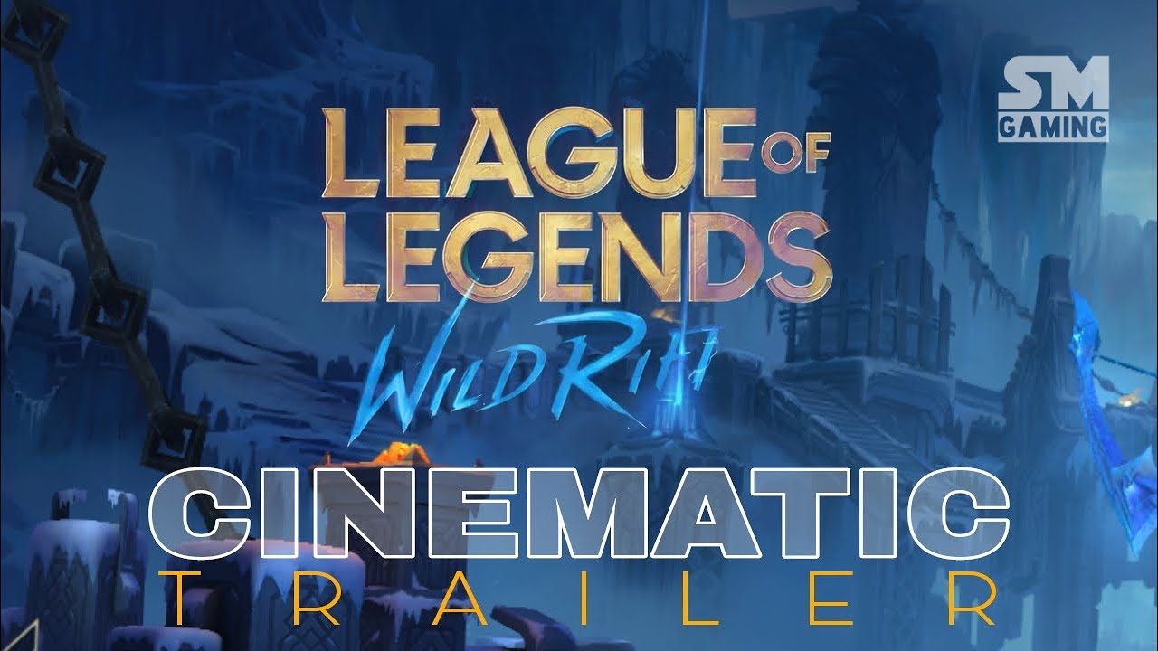 LEAGUE OF THE LEGENDS Wild Rift | Cinematic Trailer | Full HD 1080P ...