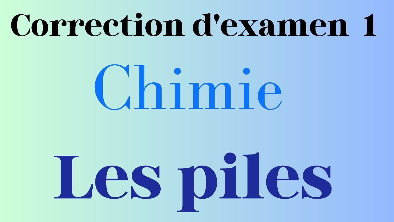 Chimie 2 bac: les piles correction d'examen1 - YouTube
