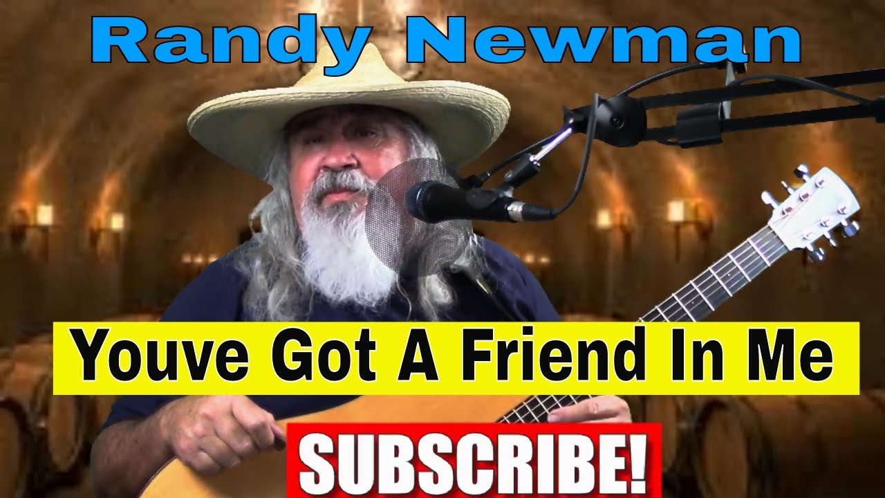 Randy Newman, you've got a friend in me - YouTube