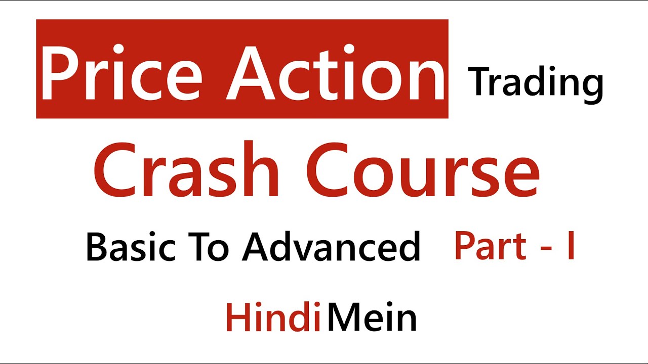 Price Action Trading Crash Course Basics to Advance By Prajwal Kale ...