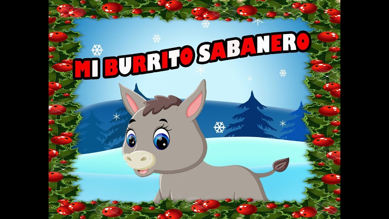 MI BURRITO SABANERO - MÚSICA NAVIDEÑA- CANCIONES INFANTILES - YouTube