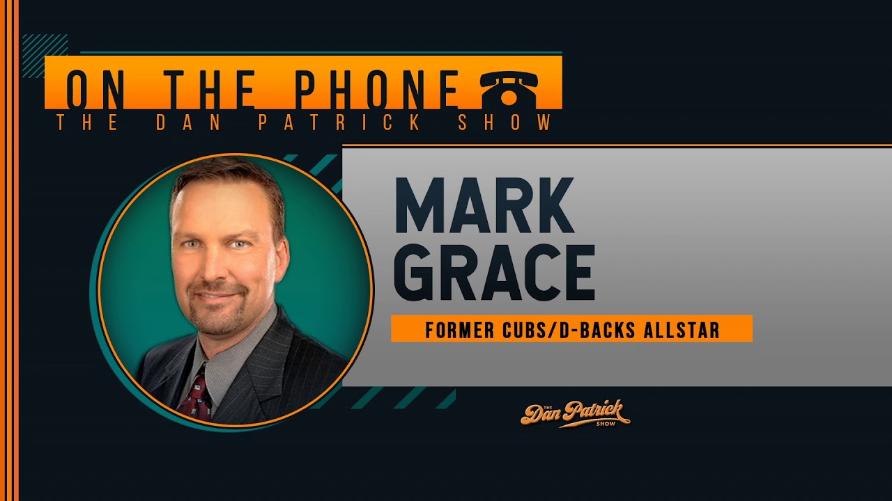 Mark Grace on the Dan Patrick Show (Full Interview) 06/16/20 - YouTube