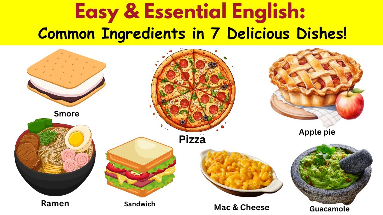 Common Ingredients in 7 Delicious Dishes In English! - YouTube