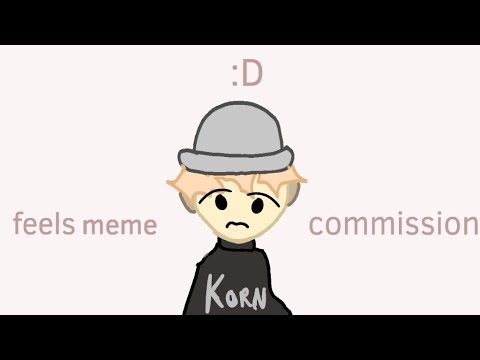 feels animation meme (commission) - YouTube