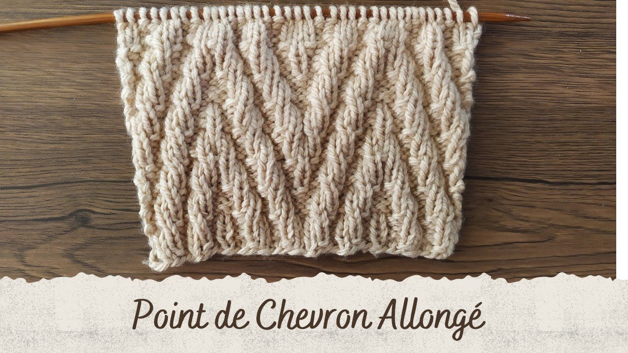 POINT AU TRICOT - Point de Chevron Allongé - YouTube
