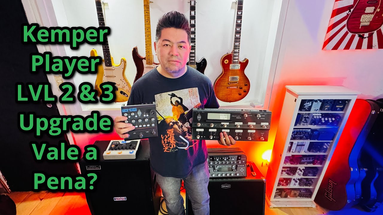Kemper Player LVL 2 & 3. Vale a pena fazer esse Upgrade PAGO? - YouTube