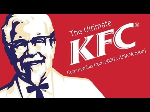 The Ultimate KFC Commercials 00's (2000 - 2009) (USA Version) *FINAL UPDATE*