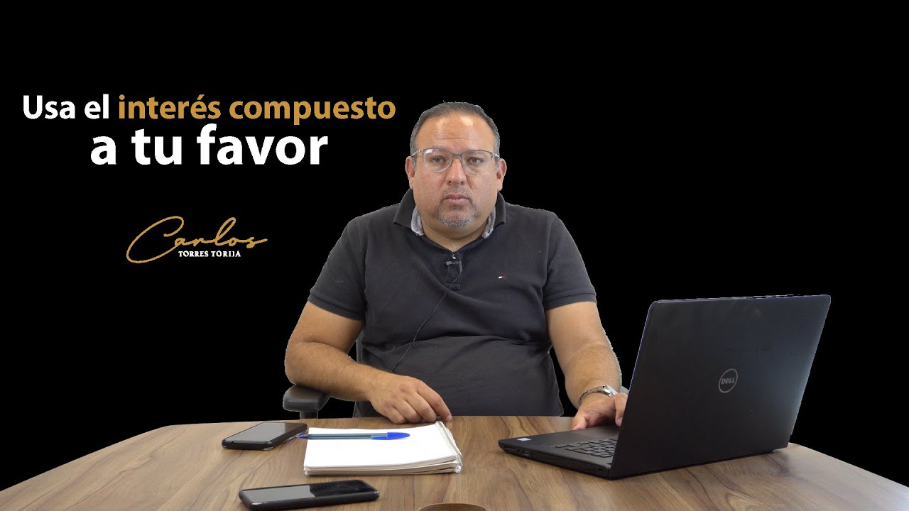 LA MAGIA DEL INTERES COMPUESTO || CARLOS TORRES TORIJA - YouTube